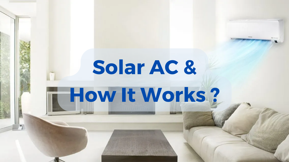 What is Solar AC and How Does It Work?